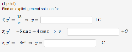 Solved (1 point) Find an explicit general solution for 1) | Chegg.com
