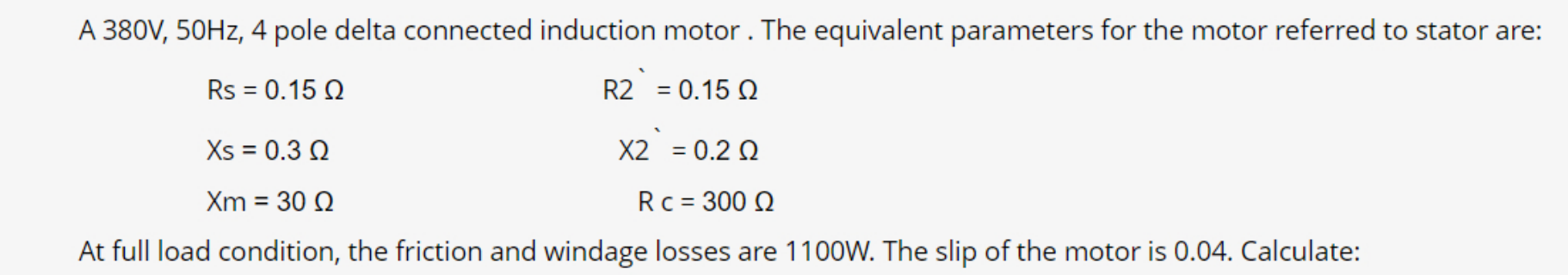 Solved 1- the stator line current is 2- the input power 3- | Chegg.com