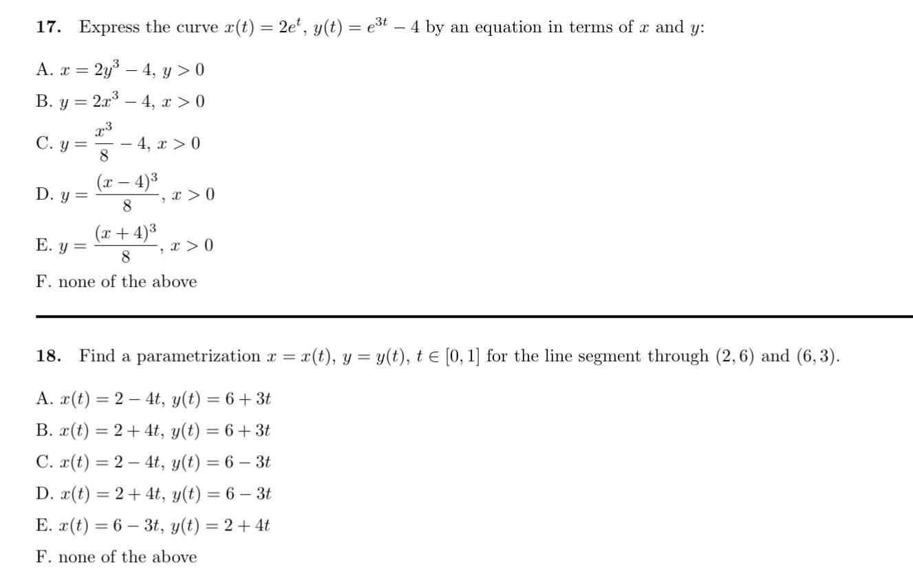 Solved 17. Express the curve x(t)=2et,y(t)=e3t−4 by an | Chegg.com