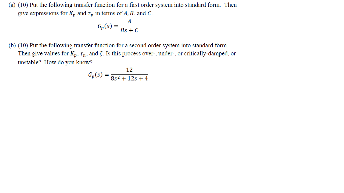 Solved (a) (10) Put the following transfer function for a | Chegg.com