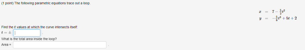 Solved (1 point) The following parametric equations trace | Chegg.com