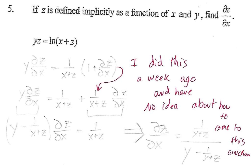 Solved 5. If z is defined implicitly as a function of x and | Chegg.com