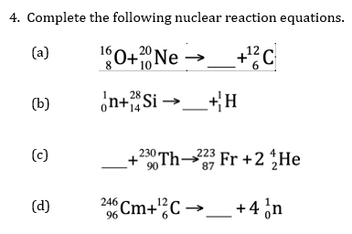 Solved 4. Complete the following nuclear reaction equations. | Chegg.com