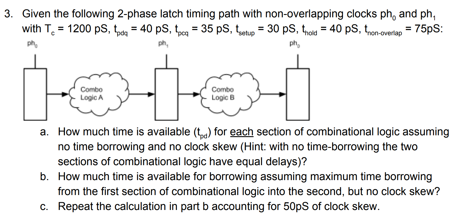 Solved 3. Given the following 2-phase latch timing path with | Chegg.com