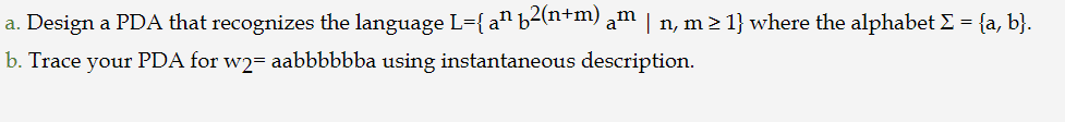 Solved a. Design a PDA that recognizes the language | Chegg.com