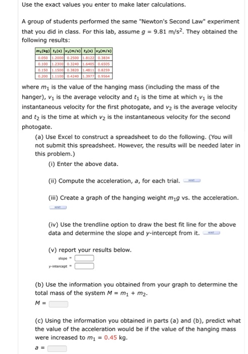 Use the exact values you enter to make later | Chegg.com