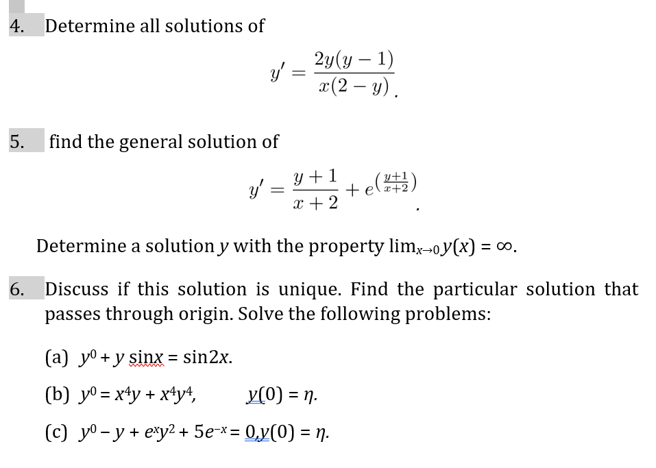 Solved 4. Determine all solutions of y' = 2y(y - 1) X(2 – | Chegg.com