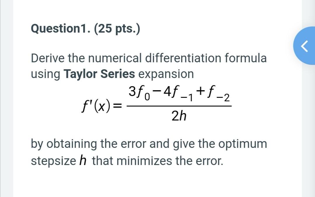 Solved Question 1. (25 pts.) Derive the numerical | Chegg.com