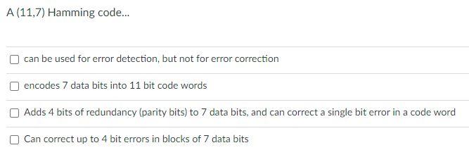 Solved A 117 Hamming Code Can Be Used For Error 