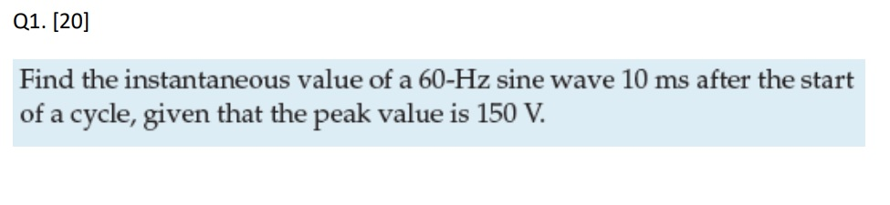 Solved 01. [20] Find the instantaneous value of a 60-Hz sine | Chegg.com