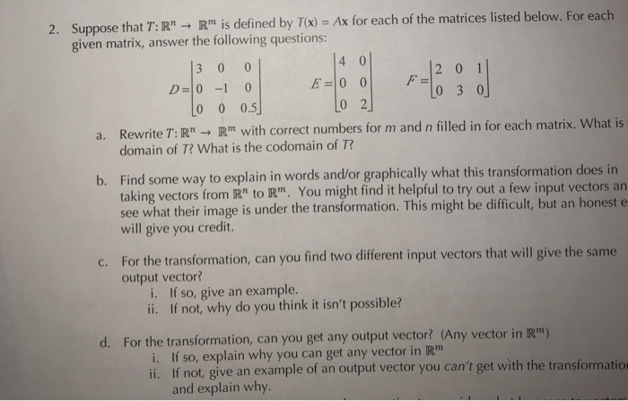 Solved 2. Suppose that T:R"Rm is defined by T(x) - Ax for | Chegg.com