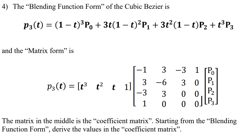 Solved 4) The "Blending Function Form" of the Cubic Bezier | Chegg.com