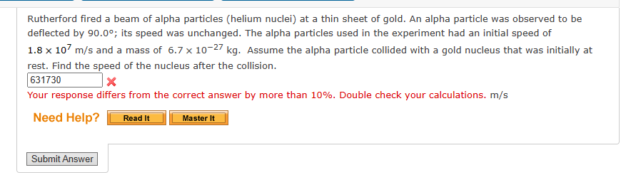 Solved Rutherford fired a beam of alpha particles (helium | Chegg.com