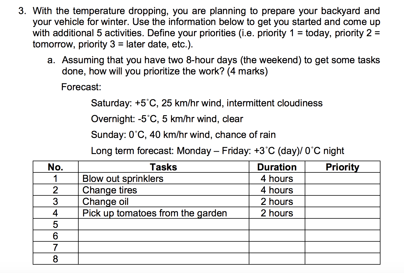 Solved 3. With the temperature dropping, you are planning to | Chegg.com