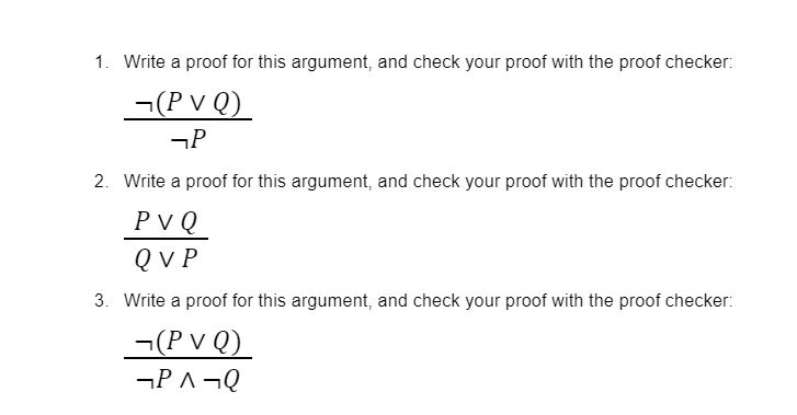 Solved Write a proof for this argument, and check your proof | Chegg.com
