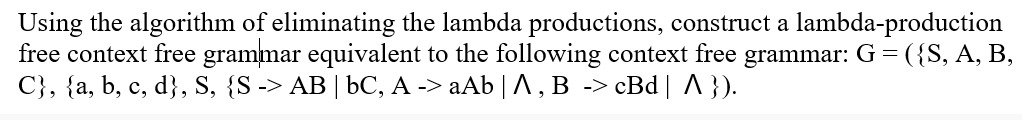 Solved Using the algorithm of eliminating the lambda | Chegg.com