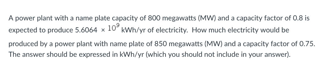 Solved A power plant with a name plate capacity of 800 | Chegg.com