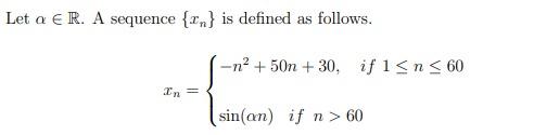 Solved If α = π/ 2 , find a convergent subsequence of {xn}. | Chegg.com