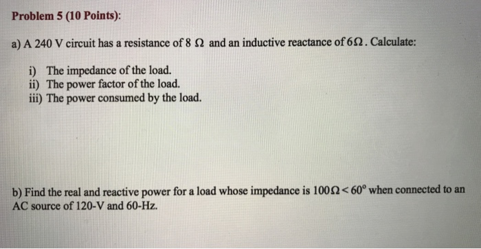 Solved Problem 5 (10 Points): a) A 240 V circuit has a | Chegg.com