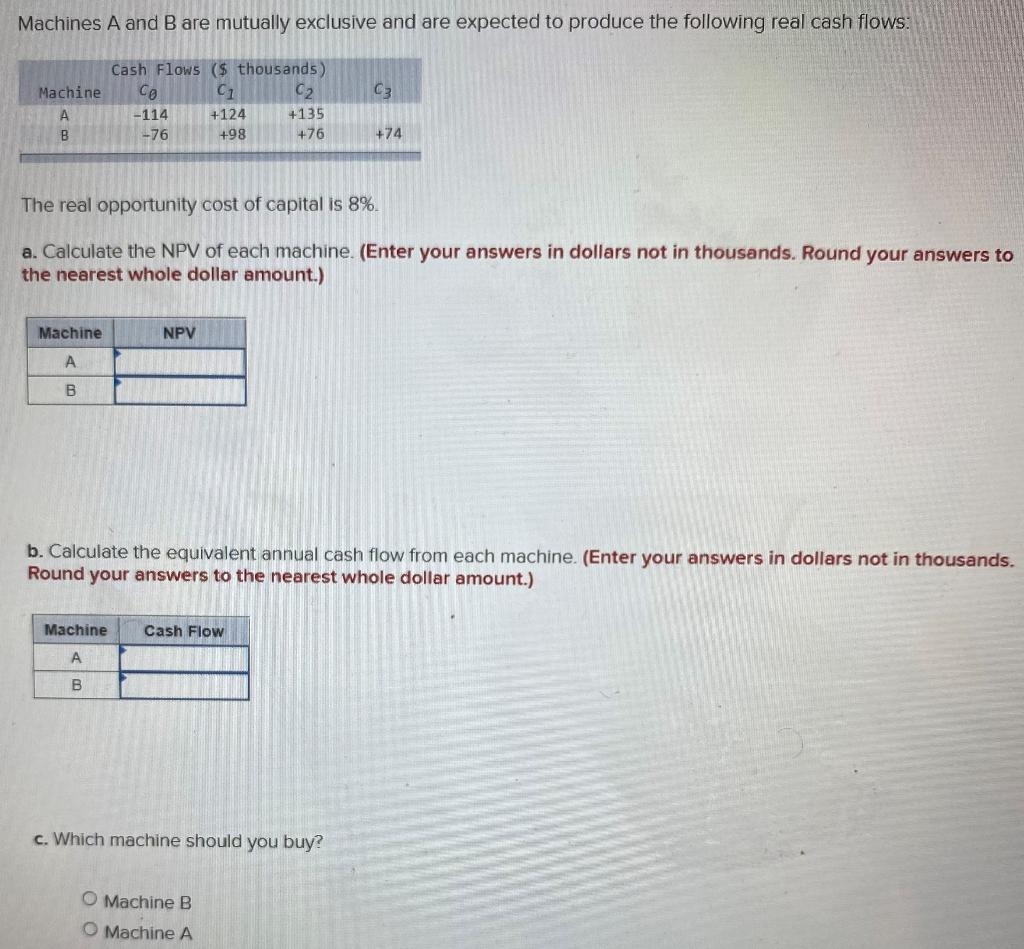 Solved Machines A and B are mutually exclusive and are | Chegg.com