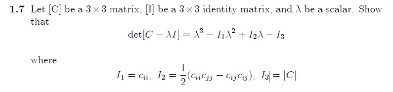Solved 1.7 ﻿Let C ﻿be a 3×3 ﻿matrix, I be a 3×3 ﻿identity | Chegg.com