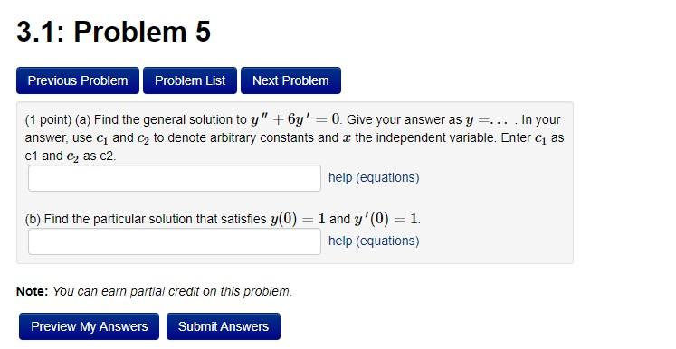 Solved (1 point) (a) Find the general solution to y′′+6y′=0. | Chegg.com