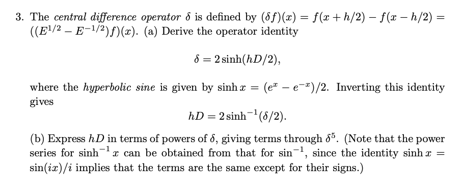 Solved 3. The central difference operator 8 is defined by | Chegg.com