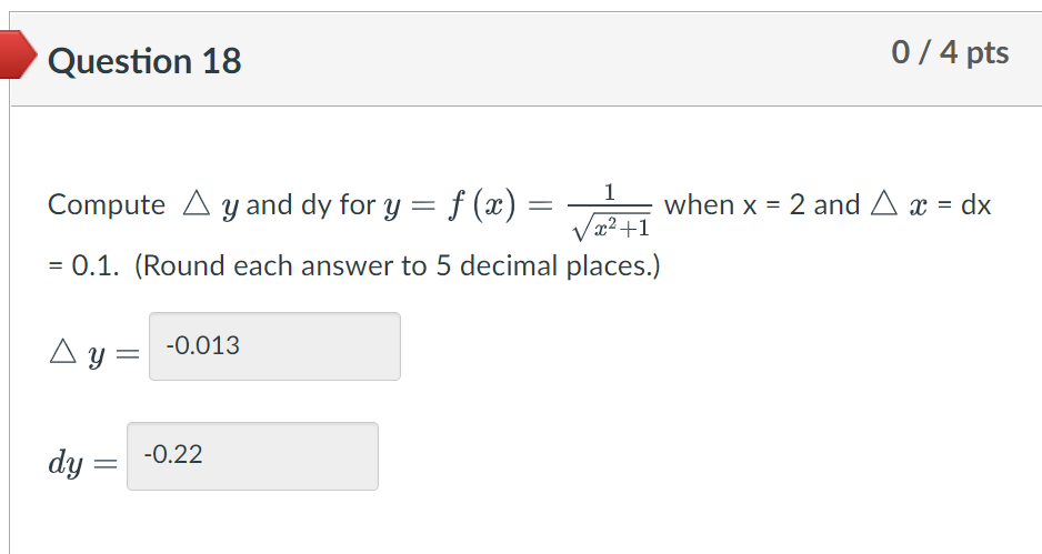 Solved Compute y and dy for y=f(x)=x2+11 when x=2 and x=dx | Chegg.com