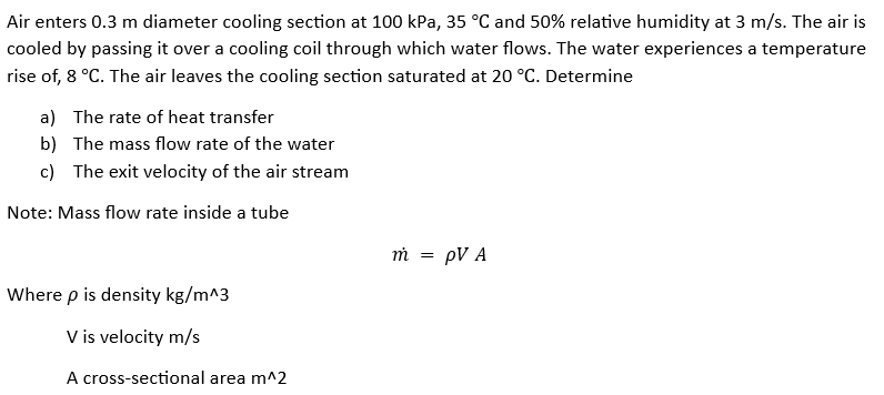 Solved Air enters 0.3 m ﻿diameter cooling section | Chegg.com