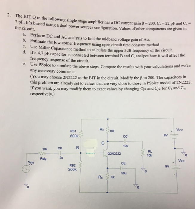 Solved The BJT Q in the following single stage amplifier has | Chegg.com