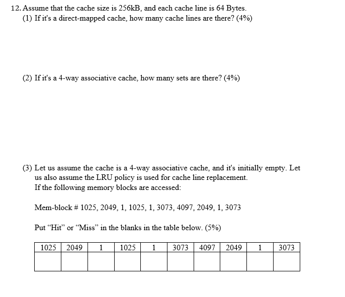 Solved 12. Assume that the cache size is 256kB, and each | Chegg.com