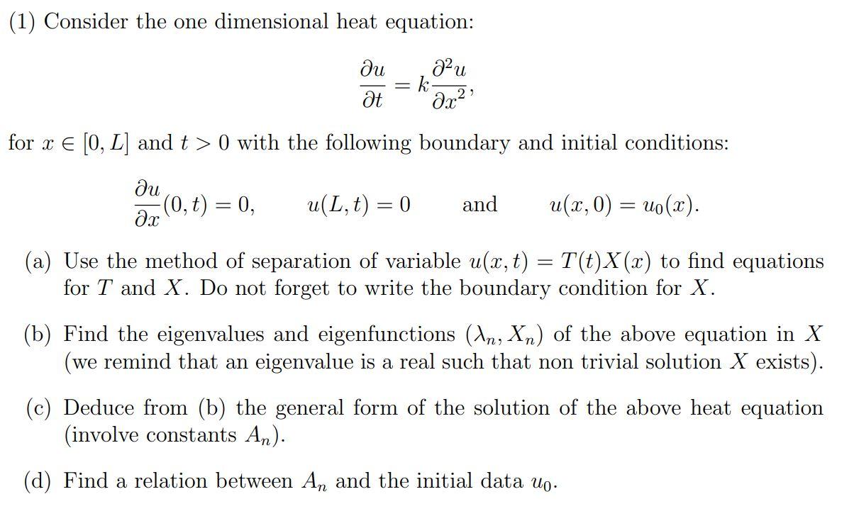 Solved (1) Consider the one dimensional heat equation: ди at | Chegg.com