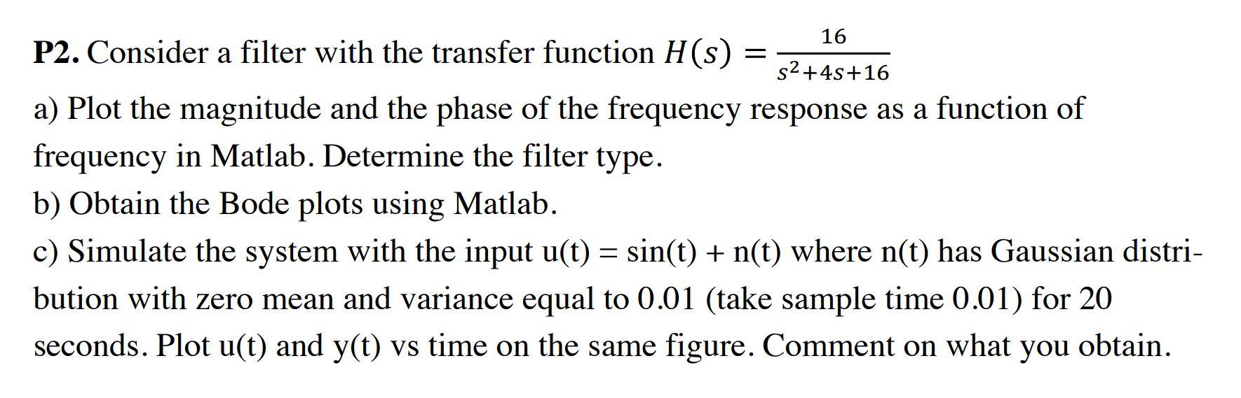 Solved 16 a = P2. Consider a filter with the transfer | Chegg.com