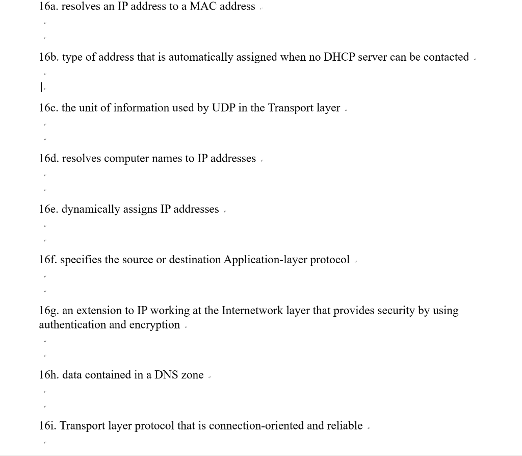 Solved 16a, resolves an IP address to a MAC address 16b. | Chegg.com