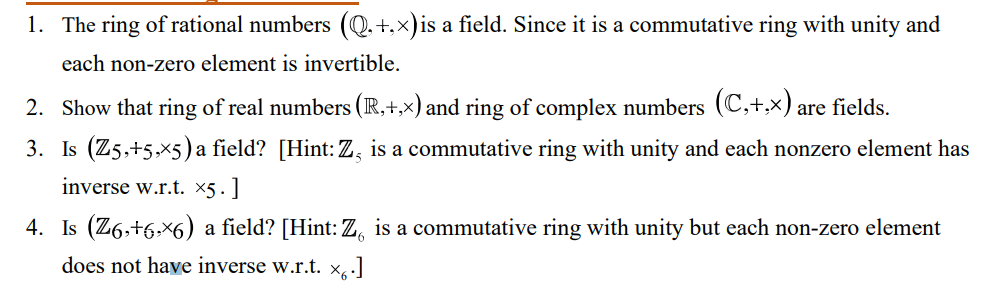 Solved 1. The ring of rational numbers (Q,+,×) is a field. | Chegg.com