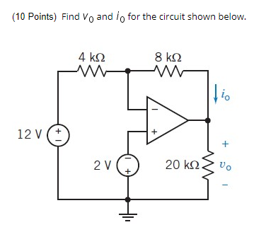 Solved (10 Points) Find Vo and io for the circuit shown | Chegg.com