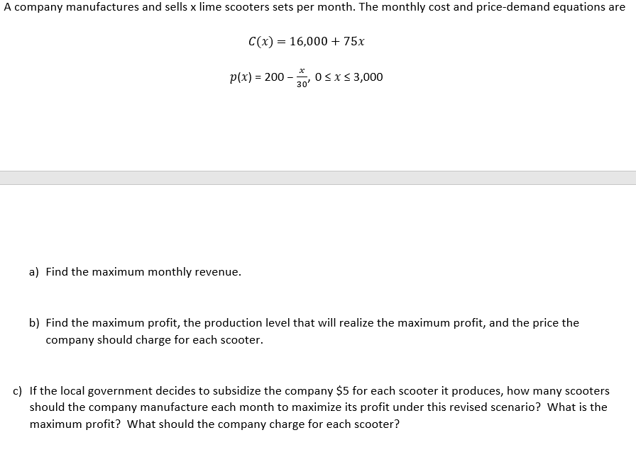 Solved C(x)=16,000+75xp(x)=200−30x,0≤x≤3,000 a) Find the | Chegg.com