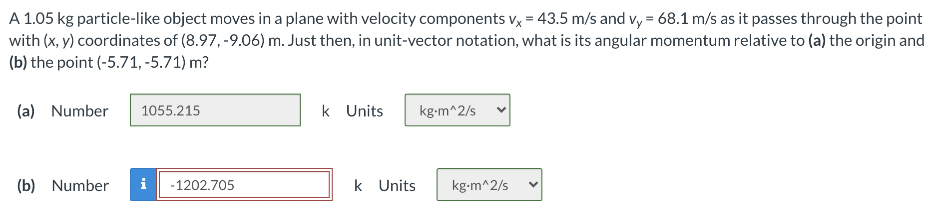 Solved = = A 1.05 kg particle-like object moves in a plane | Chegg.com
