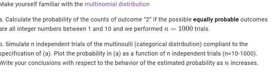 Solved Make yourself familiar with the multinomial | Chegg.com