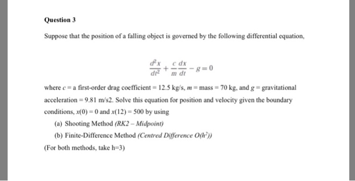 Solved Question 3 Suppose That The Position Of A Falling