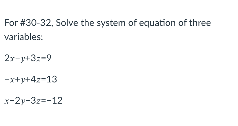 Solved For #30-32, ﻿Solve the system of equation of | Chegg.com