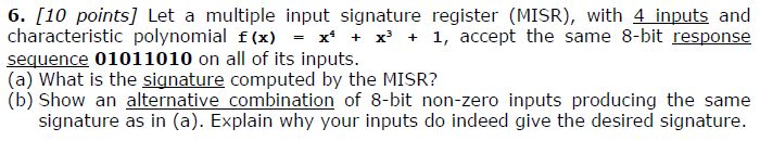 Solved 6. (10 points] Let a multiple input signature | Chegg.com