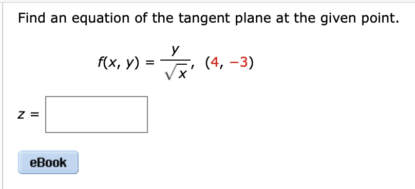 Solved Find an equation of the tangent plane at the given | Chegg.com