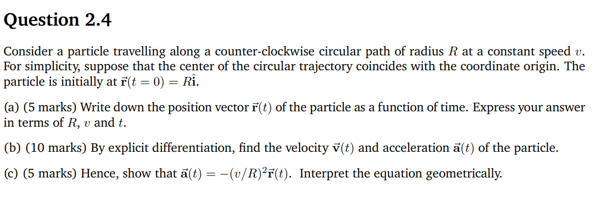 Solved Question 2.4Consider a particle travelling along a | Chegg.com
