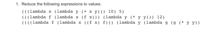 Solved 1. Reduce the following expressions to values: | Chegg.com