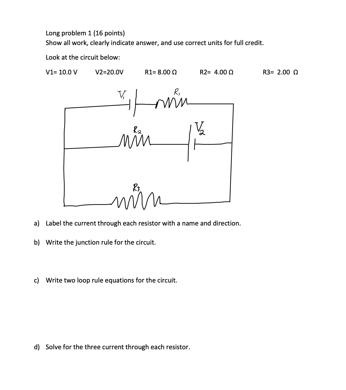 Solved Long problem 1 (16 points) Show all work, clearly | Chegg.com