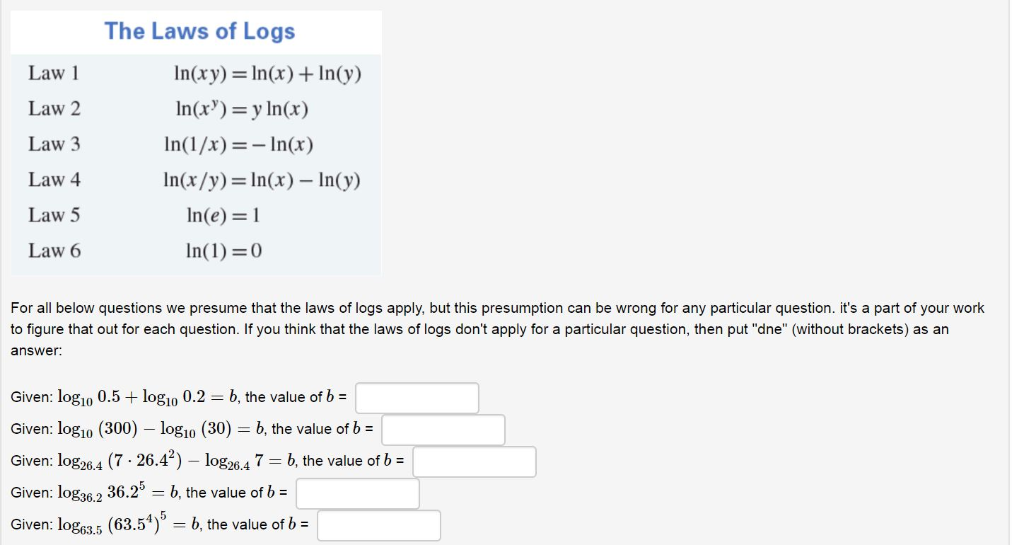 Solved The Laws Of Logs Law 1 Law 2 Law 3 Law 4 Law 5 Law 6 Chegg Solved The Laws Of Logs Law 1 Law 2 Law 3 Law 4 Law 5 Law 6 Chegg