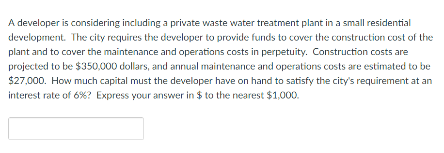 Solved A developer is considering including a private waste | Chegg.com