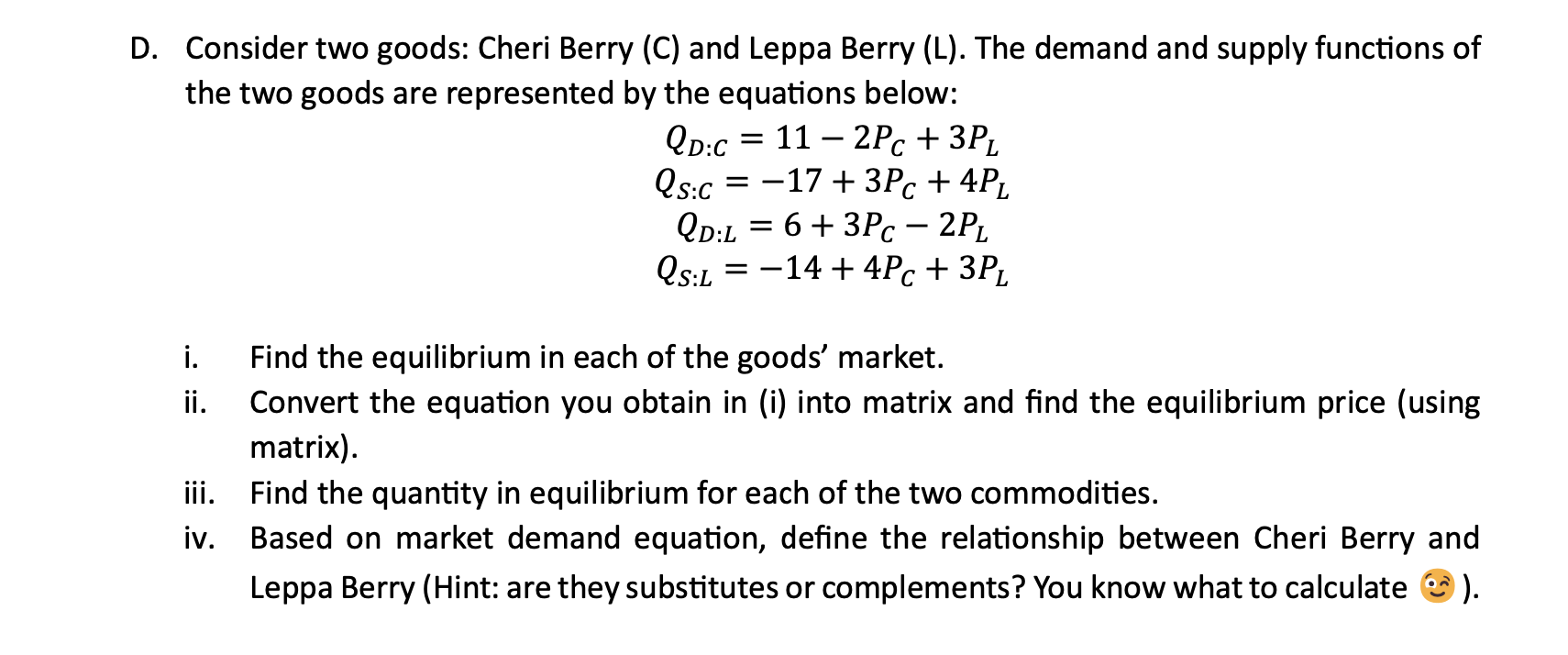 Solved Consider two goods: Cheri Berry (C) and Leppa Berry | Chegg.com