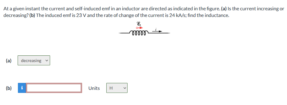 Solved At a given instant the current and self-induced emf | Chegg.com